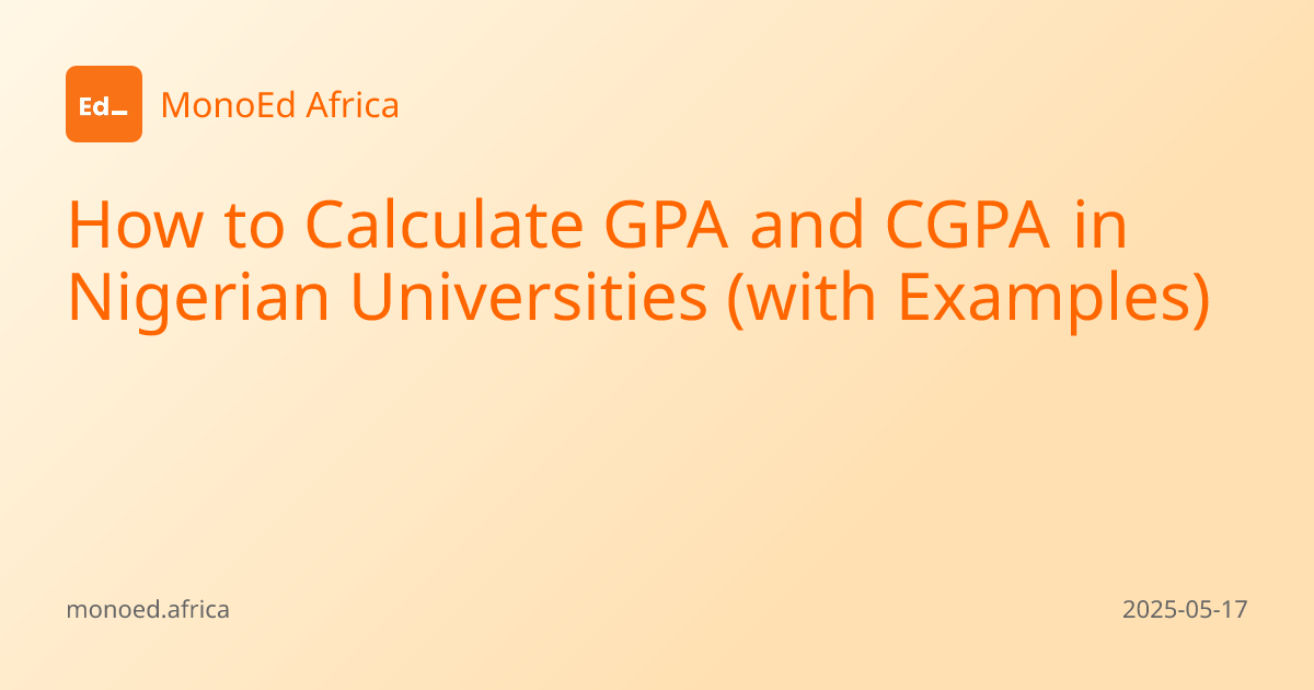 How to Calculate GPA and CGPA in Nigerian Universities (with Examples ...