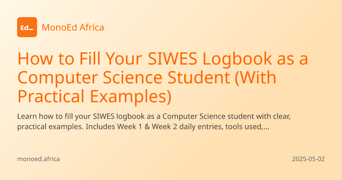 How to Fill Your SIWES Logbook as a Computer Science Student (With ...
