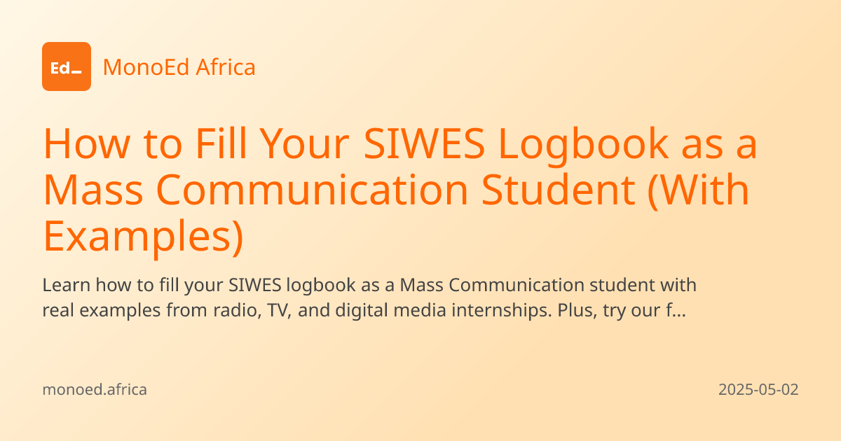 How to Fill Your SIWES Logbook as a Mass Communication Student (With ...