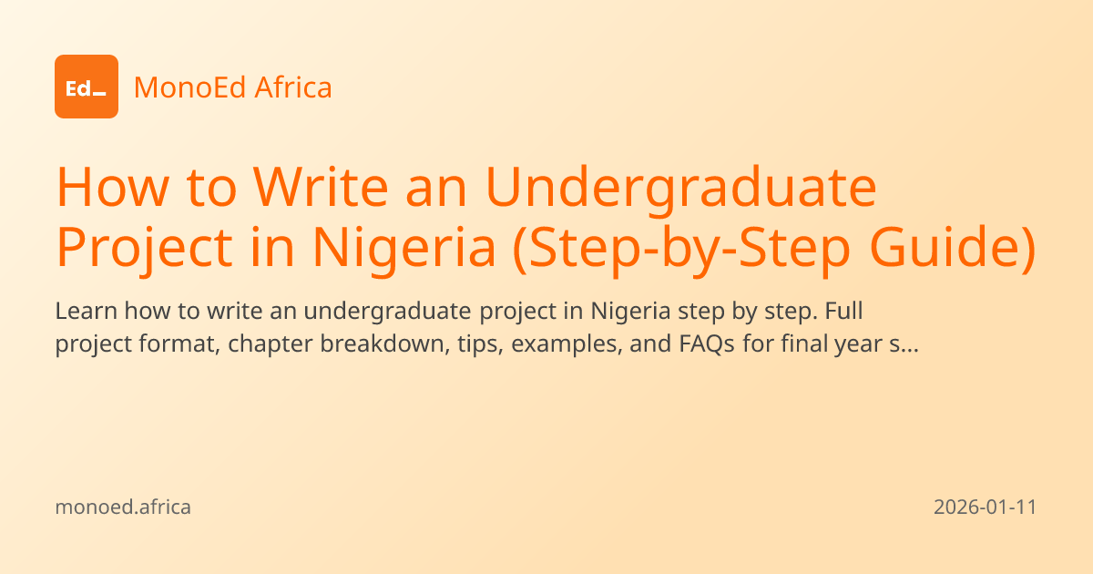 How to Write an Undergraduate Project in Nigeria (Step-by-Step Guide ...