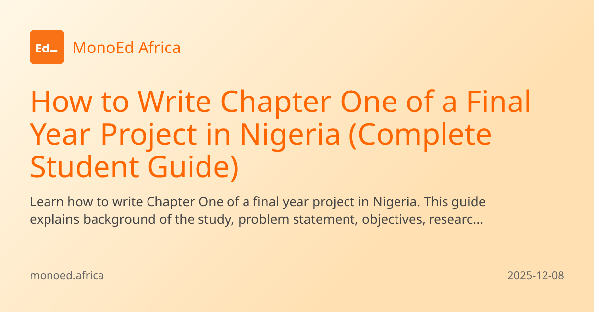 How to Write Chapter One of a Final Year Project in Nigeria (Complete ...